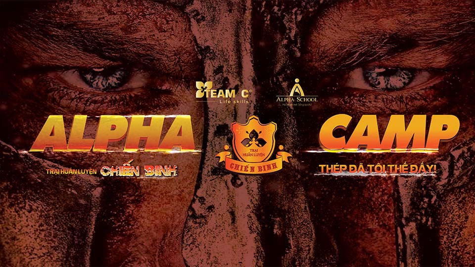KHÓA HUẤN LUYỆN CHIẾN BINH ALPHA 2020 - Alpha School - Học đam mê, Sống ...